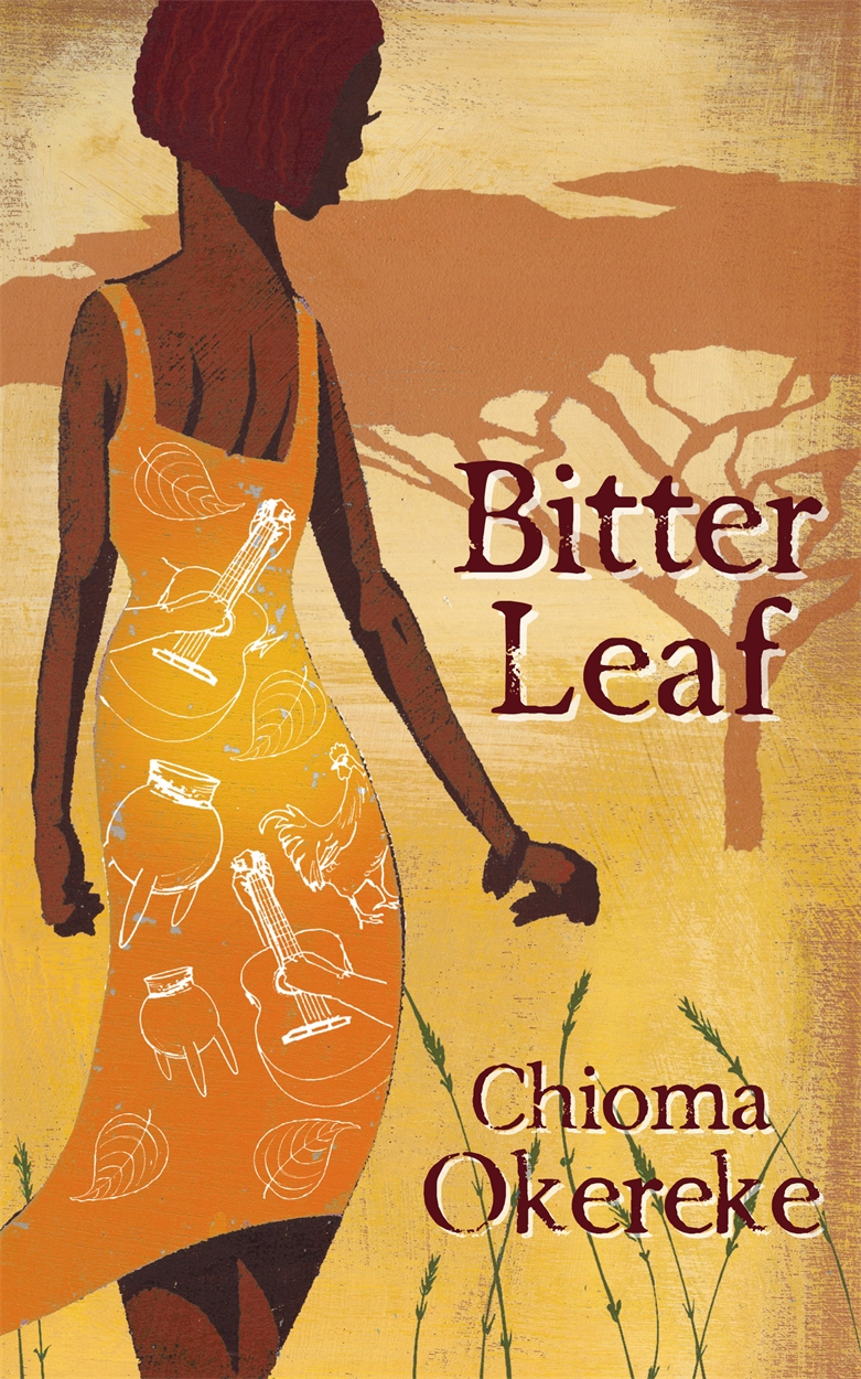 Bitter Leaf by Chioma Okereke | Hachette UK