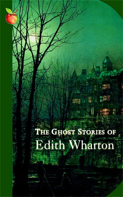 The Ghost Stories Of Edith Wharton by Edith Wharton | Hachette UK