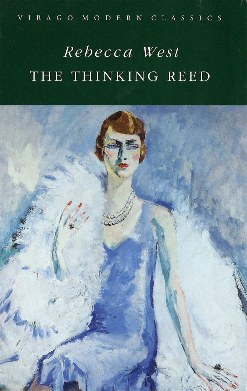 The Thinking Reed by Rebecca West | Hachette UK