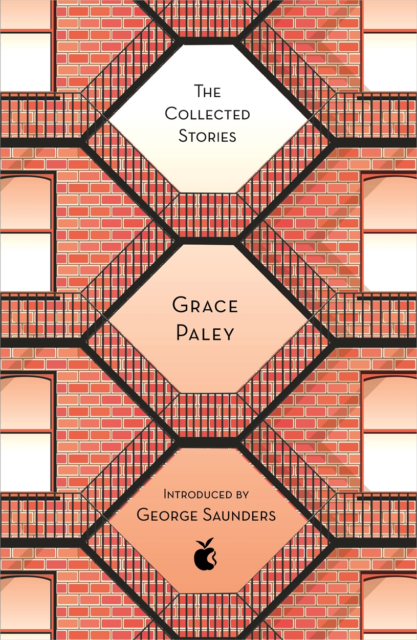 The Collected Stories of Grace Paley by Grace Paley | Hachette UK