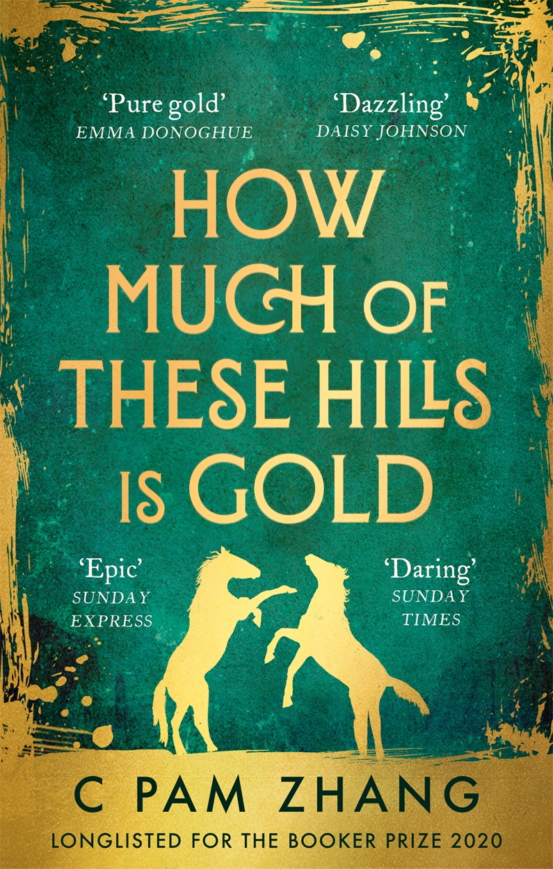 How Much of These Hills is Gold by C Pam Zhang | Hachette UK