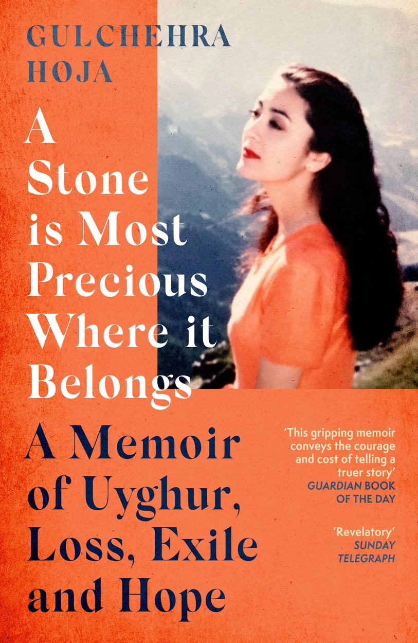 A Stone is Most Precious Where It Belongs by Gulchehra Hoja | Hachette UK