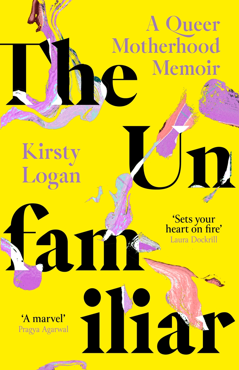 The Unfamiliar by Kirsty Logan | Hachette UK