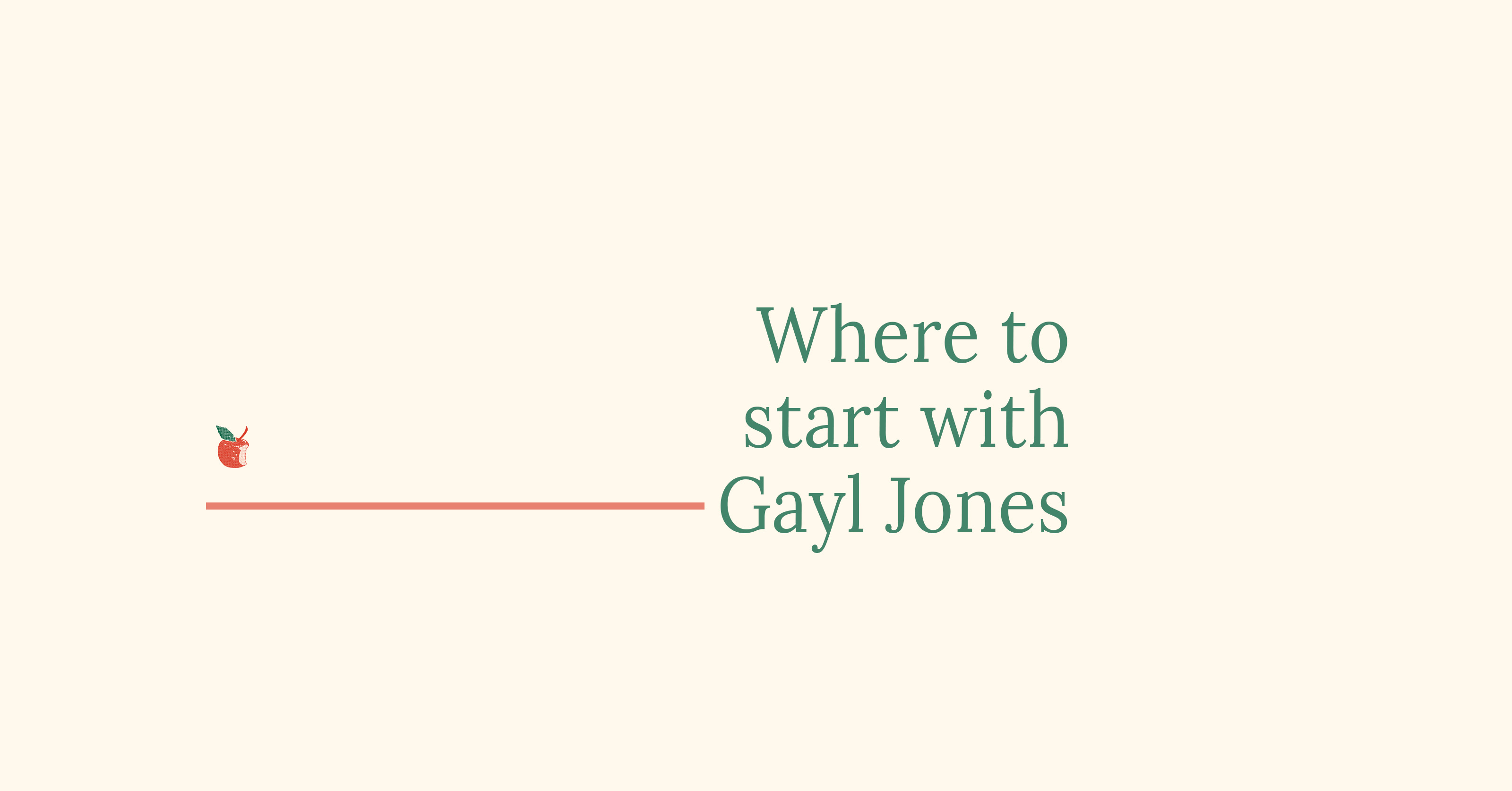 Where to Start with Gayl Jones | Hachette UK